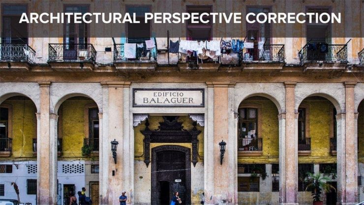 Architectural Perspective Correction: The Easy Way to Fix Distorted ...