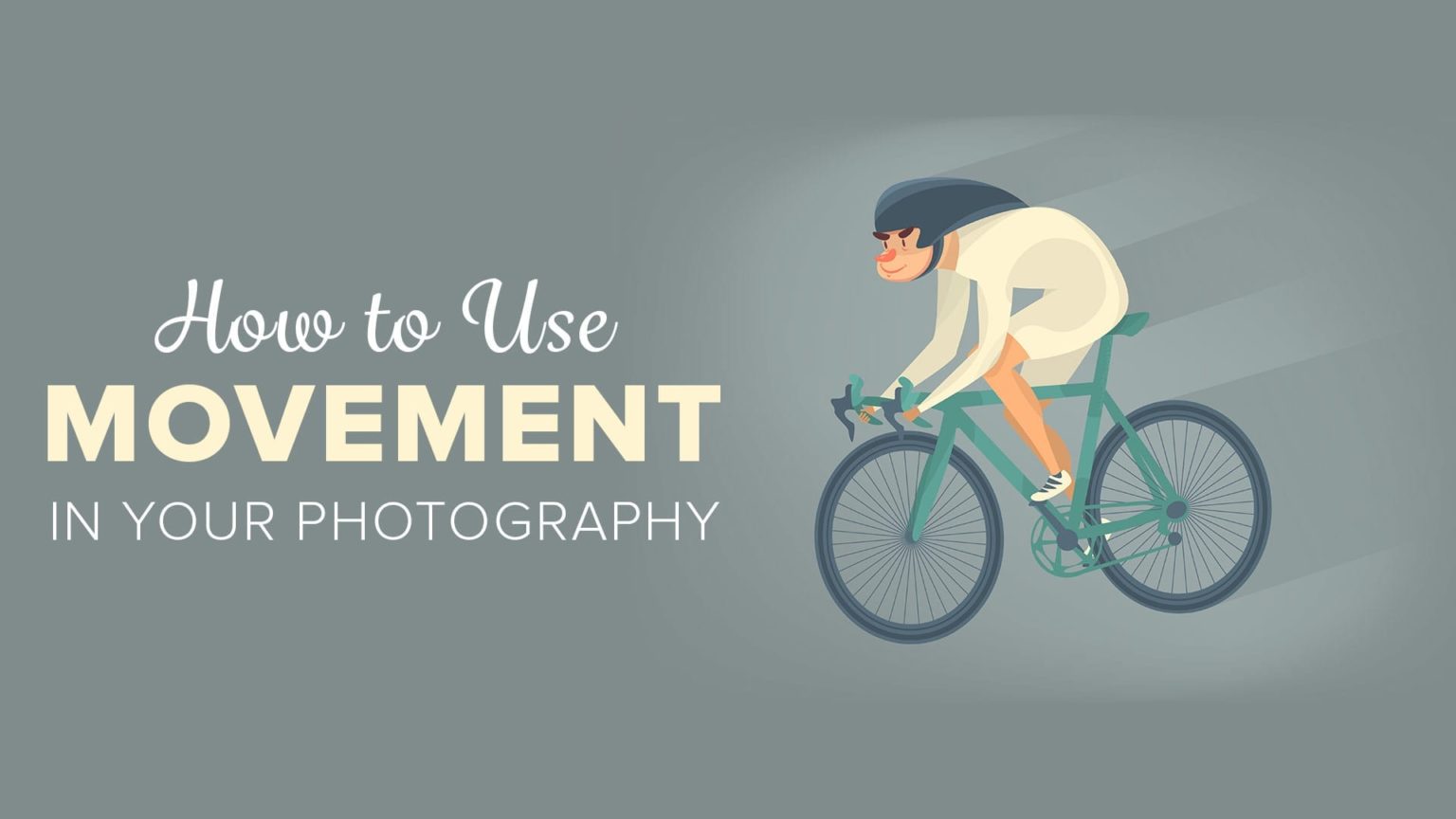Learn How to Use Movement in Photography to Create Interest