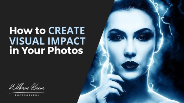 How to Create Visual Impact in Your Photos