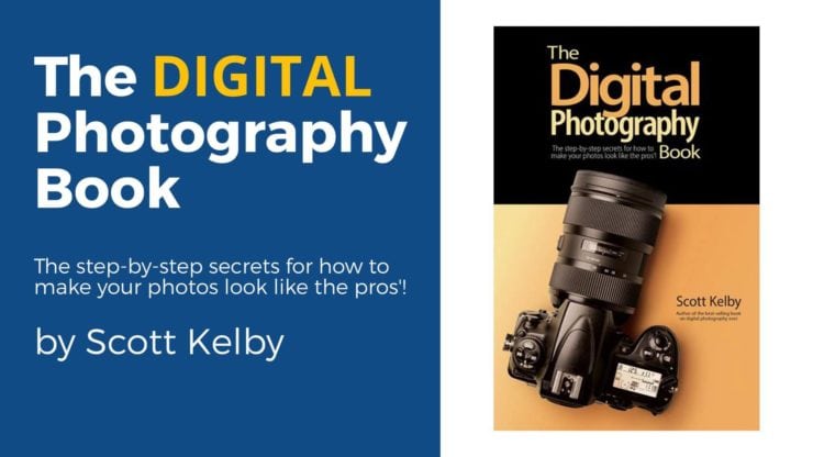 The Digital Photography Book 2020: Improved