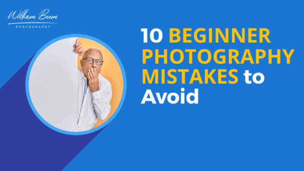 Top 10 Common Photography Mistakes by Beginners